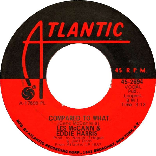 "Compared to What" (Les McCann and Eddie Harris) - Classic Song of the Day