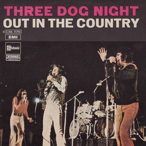 "Out in the Country" (Three Dog Night) - Classic Song of the Day