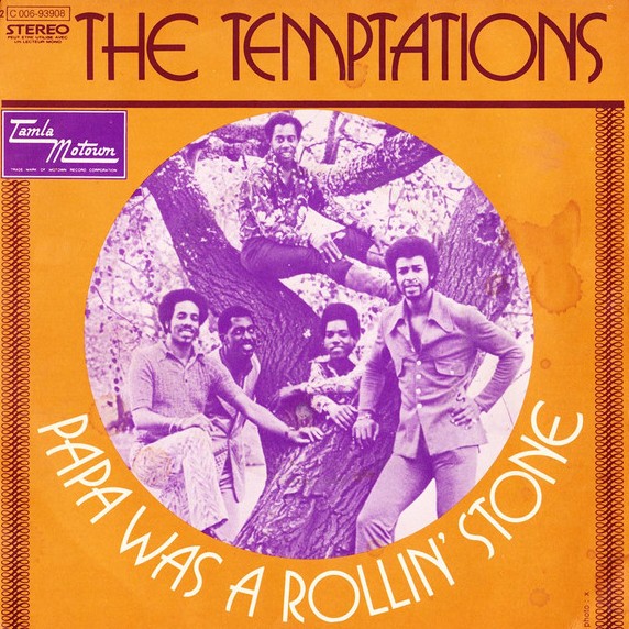 "Papa Was a Rolling Stone" (The Temptations) - Classic Song of the Day