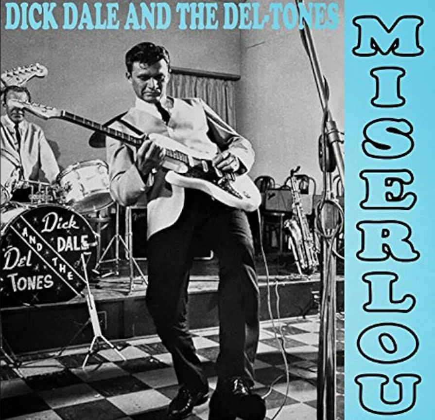 "Miserlou" (Dick Dale and the Del-Tones) - Classic Song of the Day